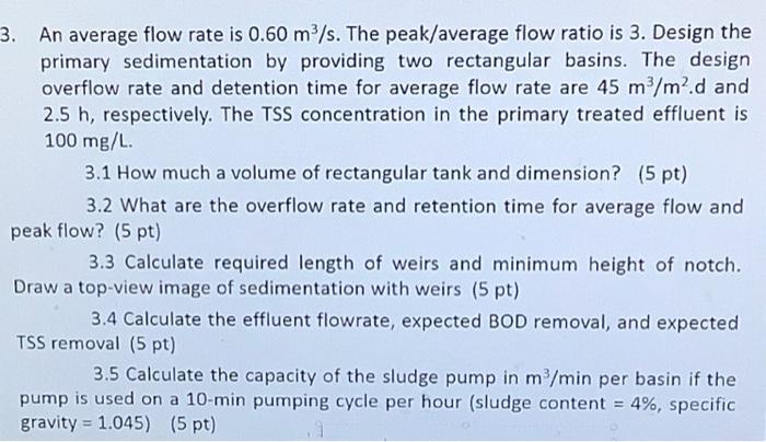 Solved 3. An average flow rate is 0.60 m/s. The peak/average | Chegg.com