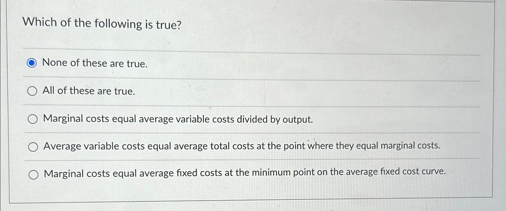 Solved Which of the following is true?None of these are | Chegg.com