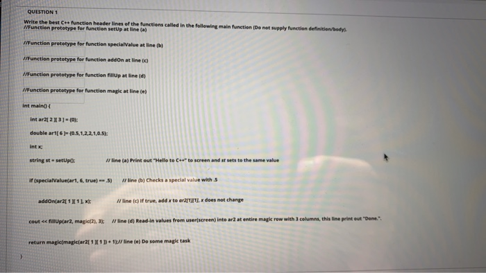 Solved Question 1 Write The Best Cfunction Header Lines Of 9260