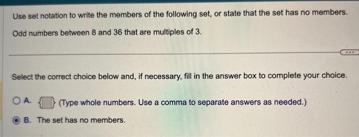 Solved Use set notation to write the members of the | Chegg.com