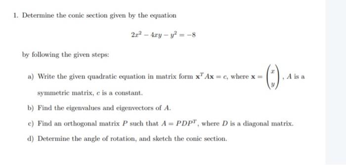 Solved 1. Determine the conic section given by the equation | Chegg.com