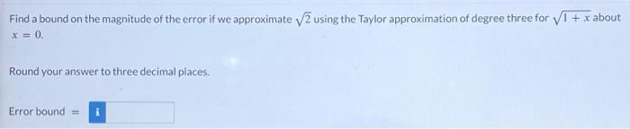 Solved Use the Lagrange Error Bound for Pn(x) to find a | Chegg.com
