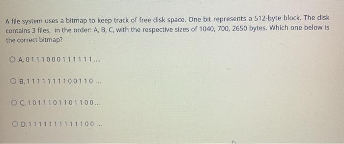 Solved A file system uses a bitmap to keep track of free | Chegg.com