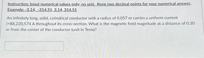 Solved Instruction: Input numerical values only: no unit. | Chegg.com
