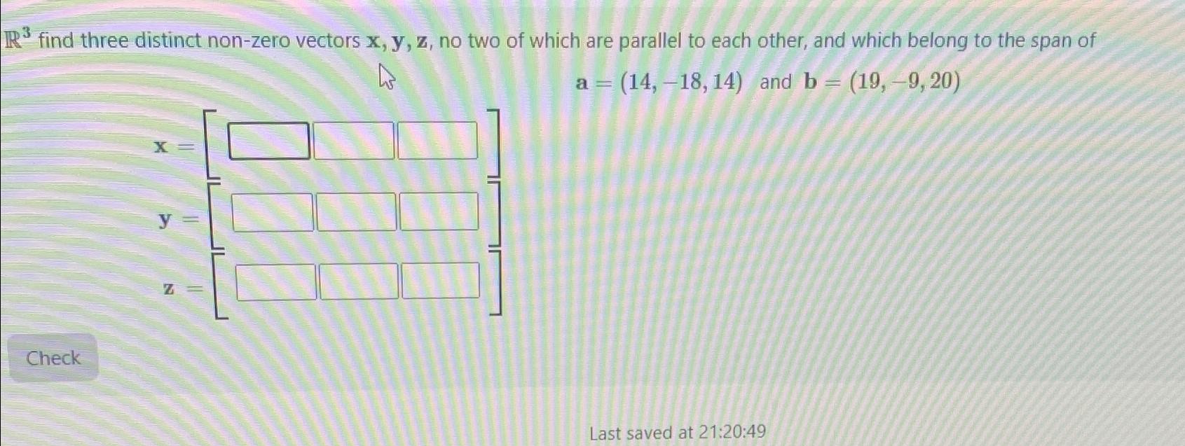 Solved R3 ﻿find three distinct non-zero vectors x,y,z, ﻿no | Chegg.com