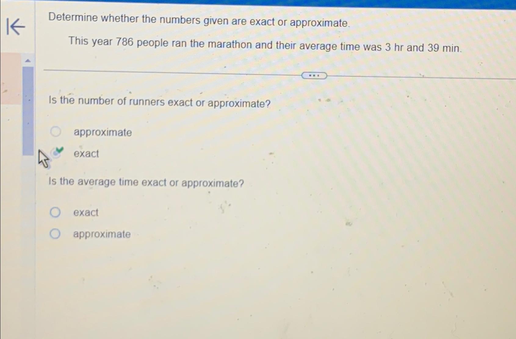 Solved Determine whether the numbers given are exact or | Chegg.com