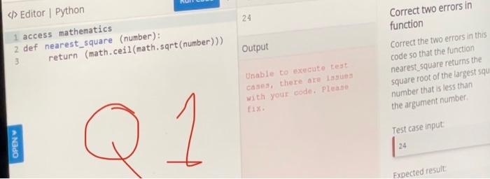Solved Editor | Python 24 Correct two errors in function | Chegg.com
