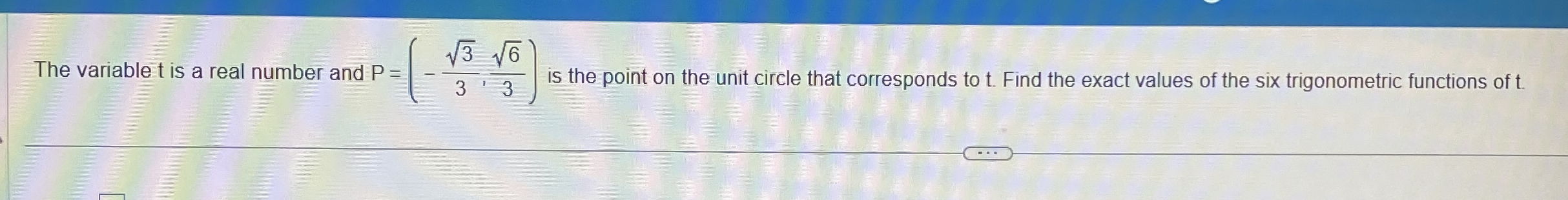 The variable t ﻿is a real number and P=(-323,623) ﻿is | Chegg.com