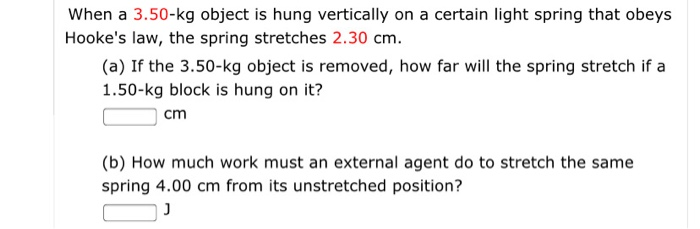 Solved When a 3.50-kg object is hung vertically on a certain | Chegg.com