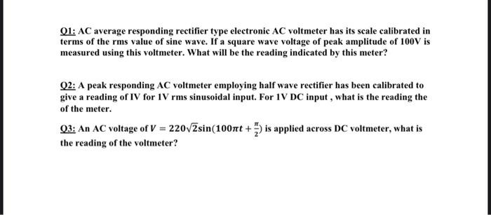 Solved Q1: AC average responding rectifier type electronic | Chegg.com
