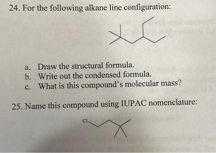 Solved 24. For the following alkane line configuration: a. | Chegg.com