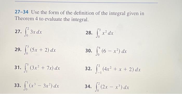 Solved 27-34 Use the form of the definition of the integral | Chegg.com Solved 27-34 Use the form of the definition of the integral | Chegg.com