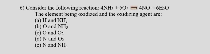 Solved 6) Consider the following reaction: 4NH3 + 502 4NO + | Chegg.com
