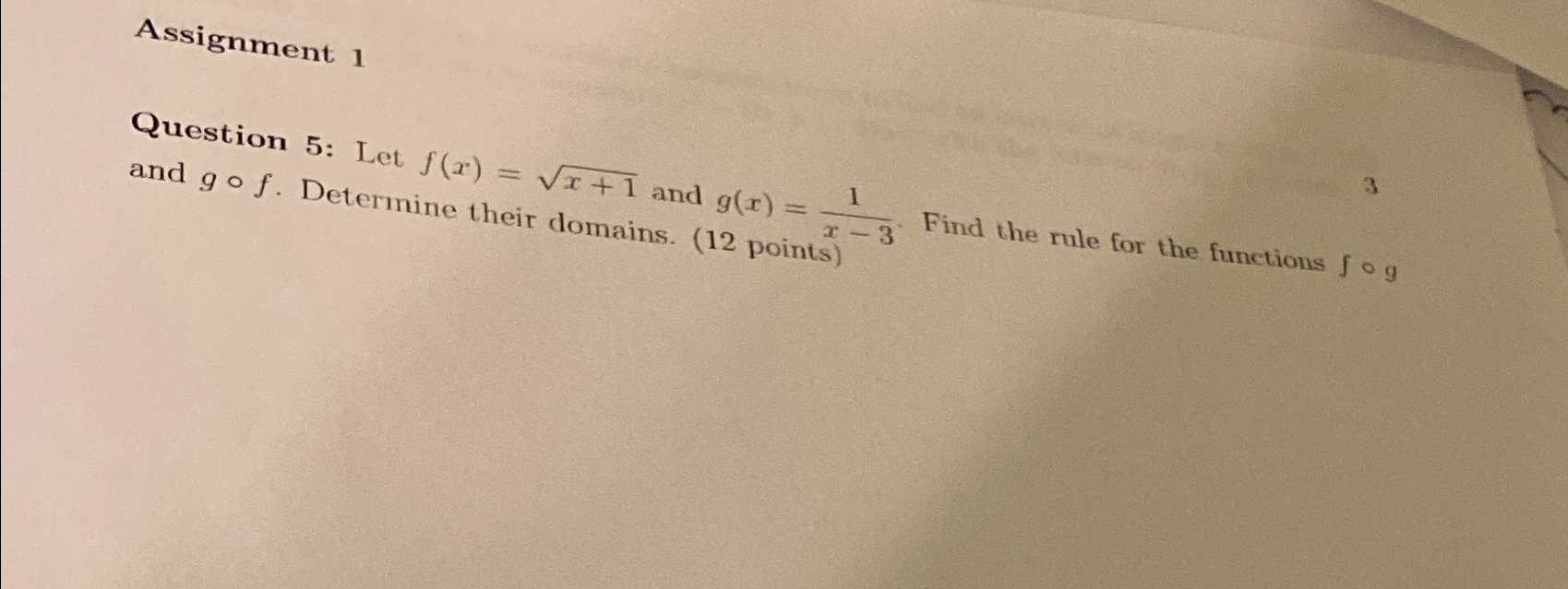 Solved Assignment 1 ﻿and g@f. ﻿Determine their domains. (12 | Chegg.com