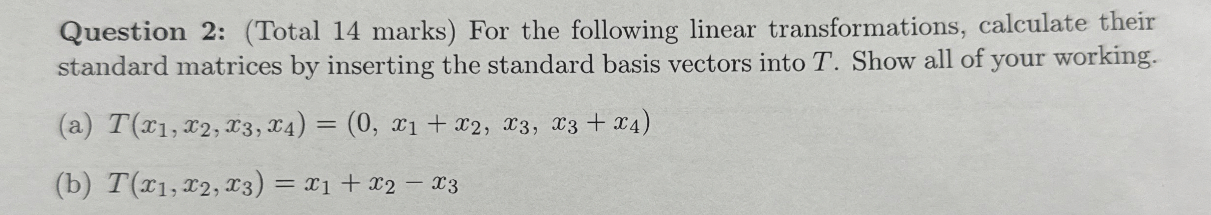 Solved Question 2: (Total 14 ﻿marks) ﻿For the following | Chegg.com