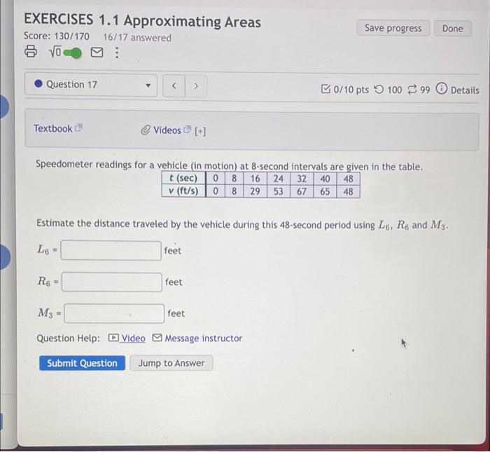 Solved EXERCISES 1.1 Approximating Areas Score: 130/17016/17 | Chegg.com