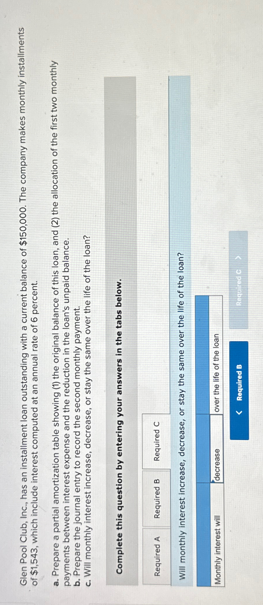 Solved Glen Pool Club, Inc., has an installment loan | Chegg.com