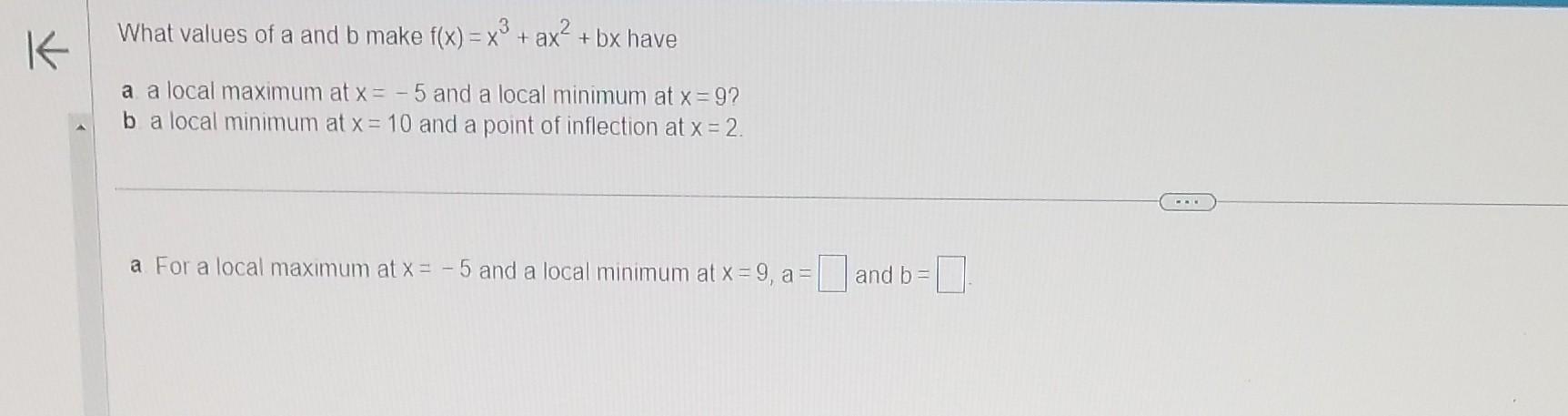 Solved What values of a and b make f(x)=x3+ax2+bx have a a | Chegg.com