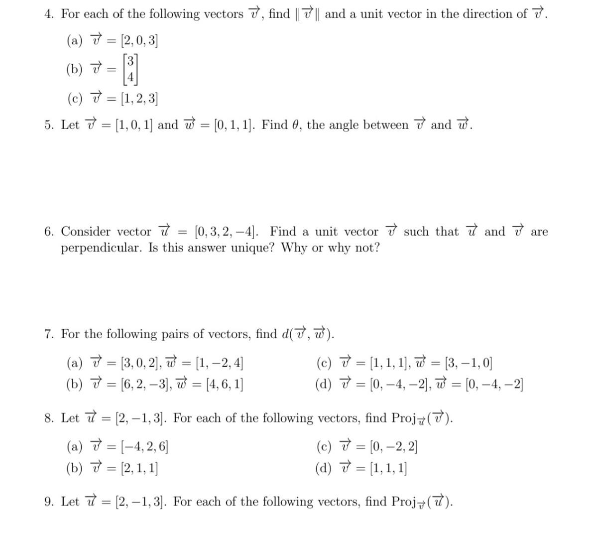 Solved 4. For each of the following vectors v, find ∥v∥ and | Chegg.com