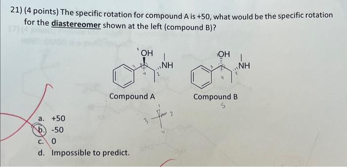 Solved A specific rotation for compound a is +50, what would | Chegg.com