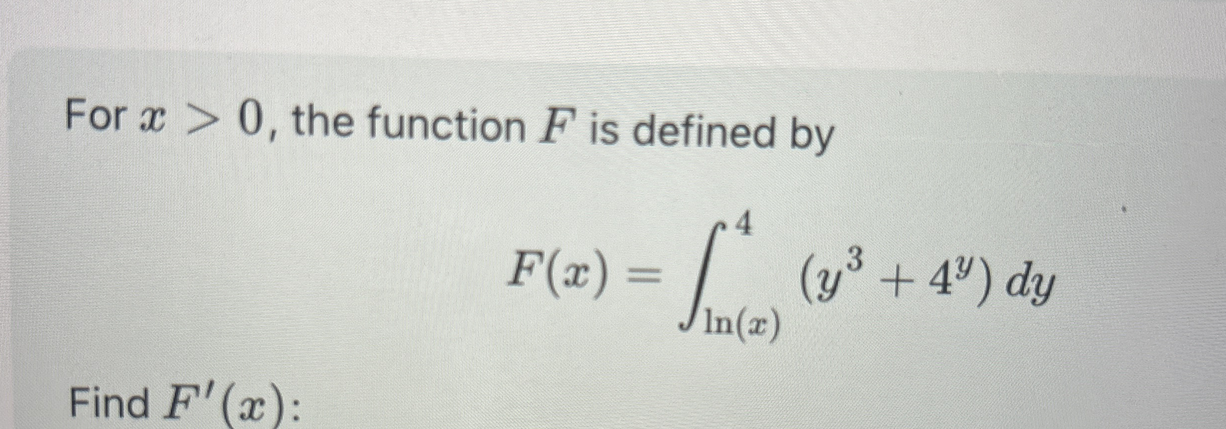 Solved For x>0, ﻿the function F ﻿is defined | Chegg.com