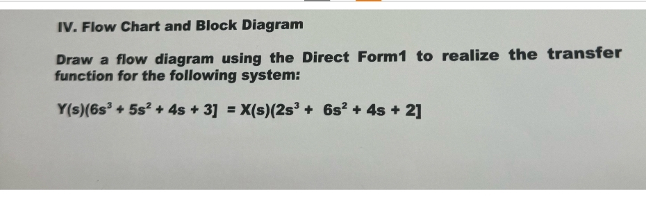 Solved IV. ﻿Flow Chart and Block DiagramDraw a flow diagram | Chegg.com