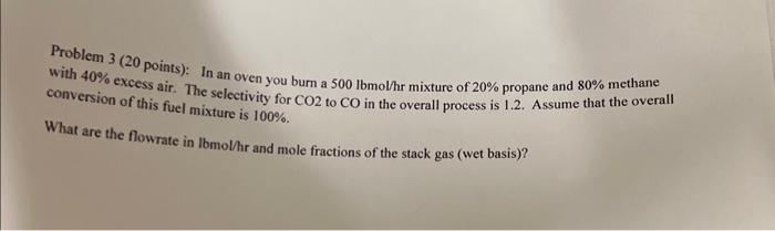 Problem 3 (20 points): In an oven you burn a | Chegg.com
