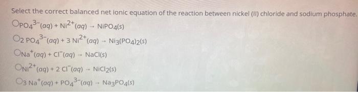 Solved Select the correct balanced net ionic equation of the | Chegg.com