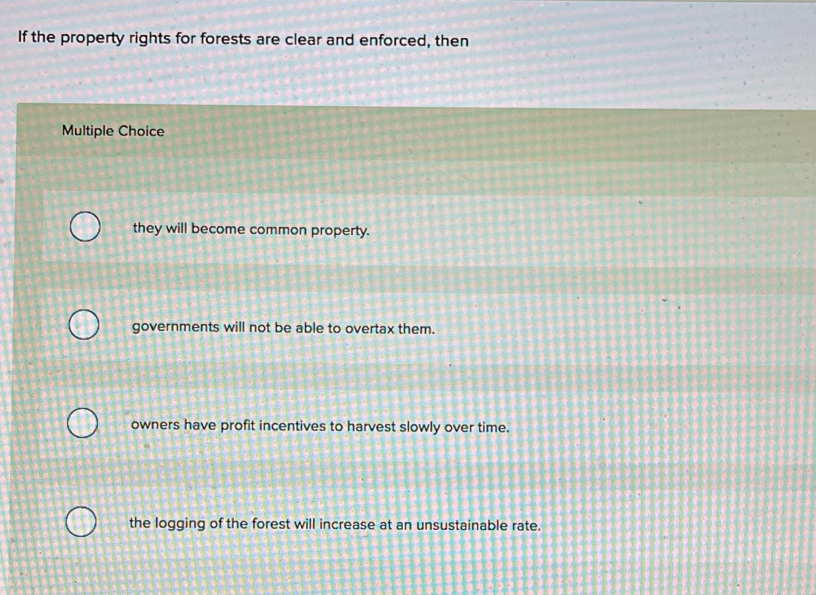 Solved If the property rights for forests are clear and | Chegg.com