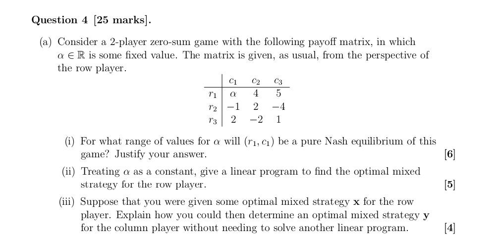 Solved (a) Consider a 2-player zero-sum game with the | Chegg.com
