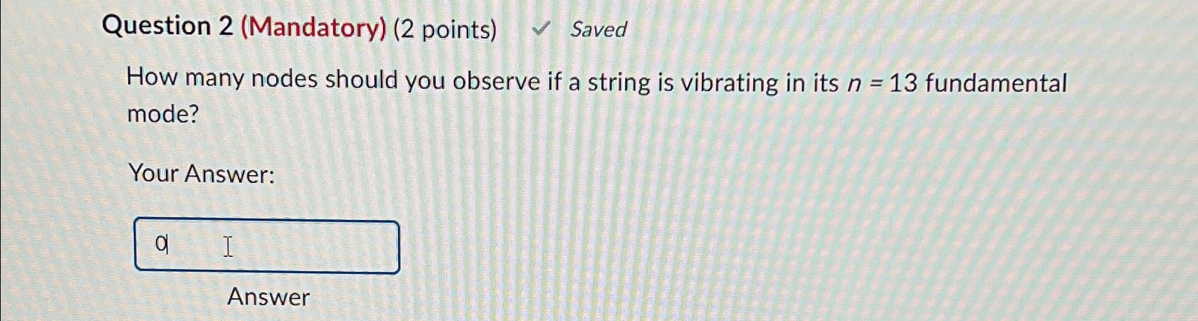 Solved Question 2 (Mandatory) (2 ﻿points) ﻿SavedHow many | Chegg.com