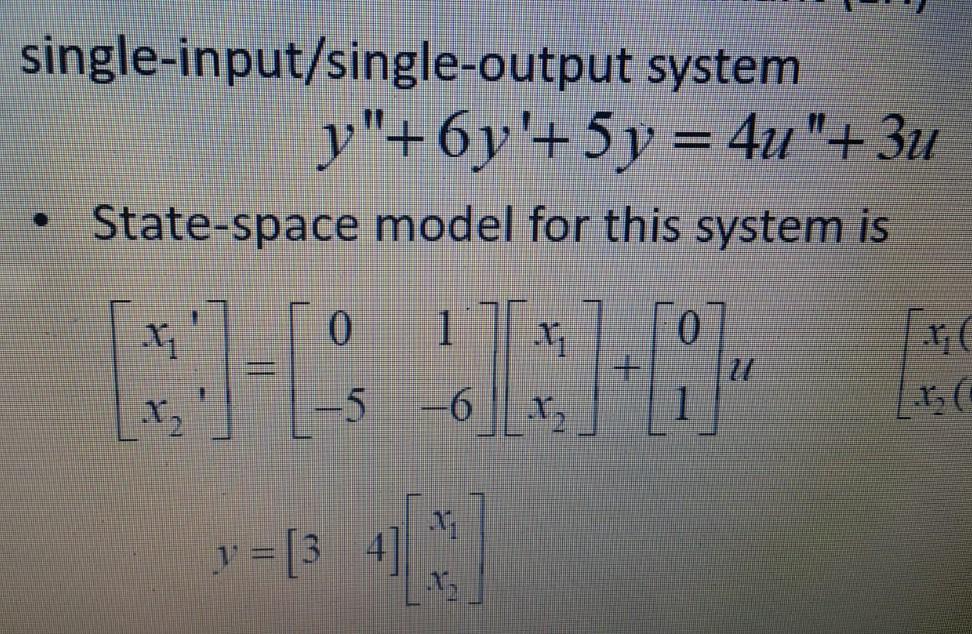 Solved single-input/single-output system y′′+6y′+5y=4u′′+3u | Chegg.com