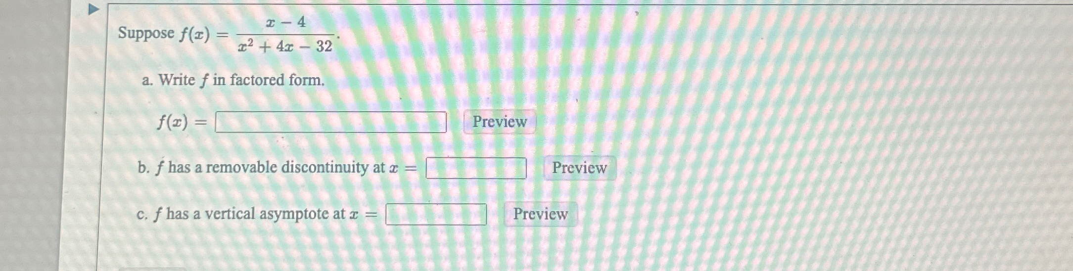 Solved Suppose f(x)=x-4x2+4x-32a. ﻿Write f ﻿in factored | Chegg.com