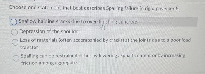 Solved Choose one statement that best describes Spalling | Chegg.com