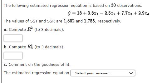Solved The following estimated regression equation is based | Chegg.com