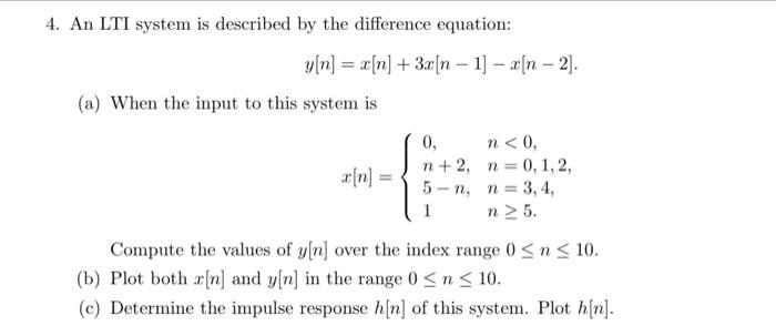 Solved 4. An LTI system is described by the difference | Chegg.com