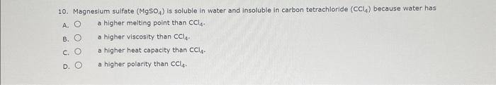 Solved 10. Magnesium sulfate (MgSO4) is soluble in water and | Chegg.com