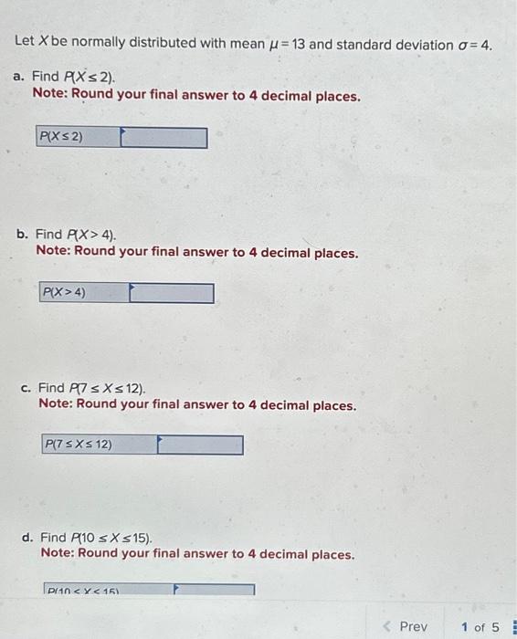 Solved Let X be normally distributed with mean μ = 13 and | Chegg.com