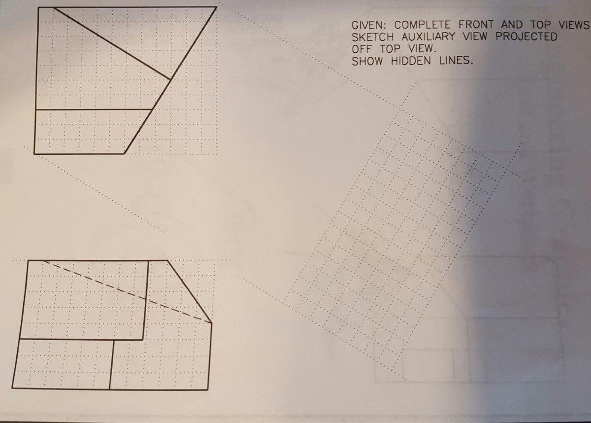 Solved GIVEN: COMPLETE FRONT AND TOP VIEWS SKETCH AUXILIARY | Chegg.com