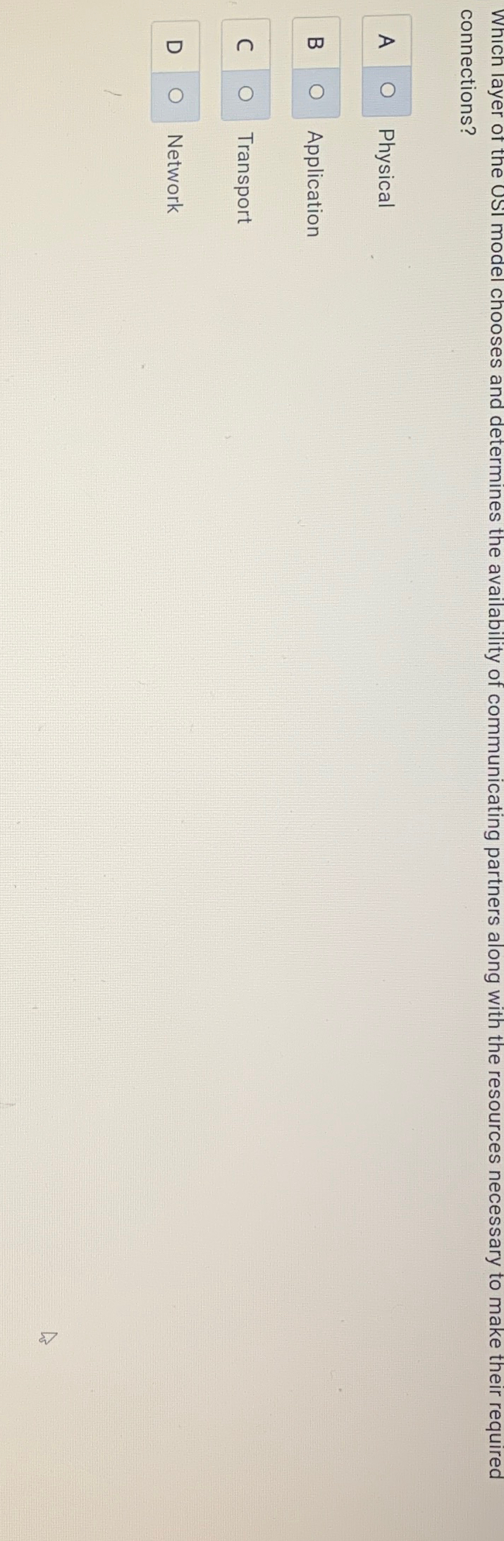 Solved Which layer of the OSI model chooses and determines | Chegg.com