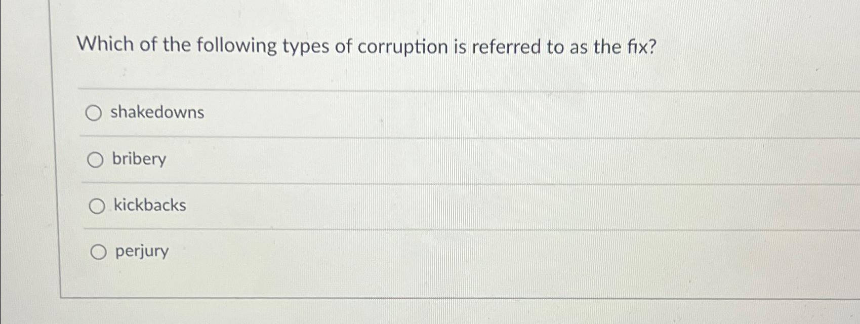 Solved Which of the following types of corruption is | Chegg.com