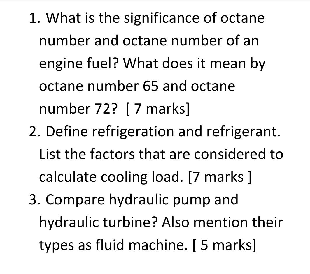 Solved 1. What is the significance of octane number and | Chegg.com