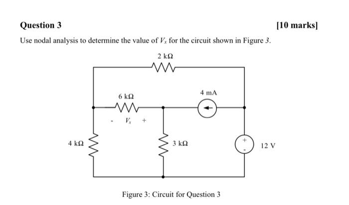 Solved Question 3 [10 marks] Use nodal analysis to determine | Chegg.com