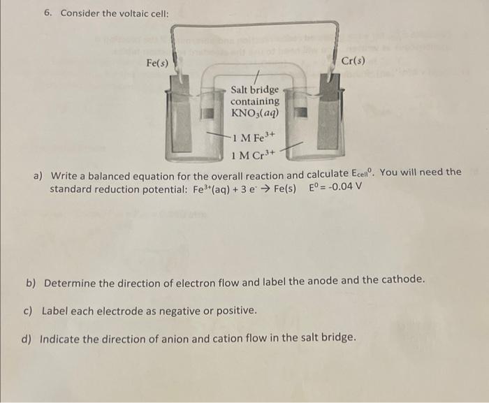Solved 6. Consider the voltaic cell: a) Write a balanced | Chegg.com
