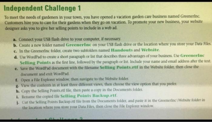 Solved Independent Challenge 1 To meet the needs of | Chegg.com