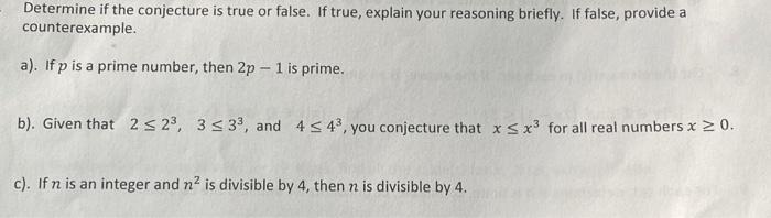 Solved Determine if the conjecture is true or false. If | Chegg.com