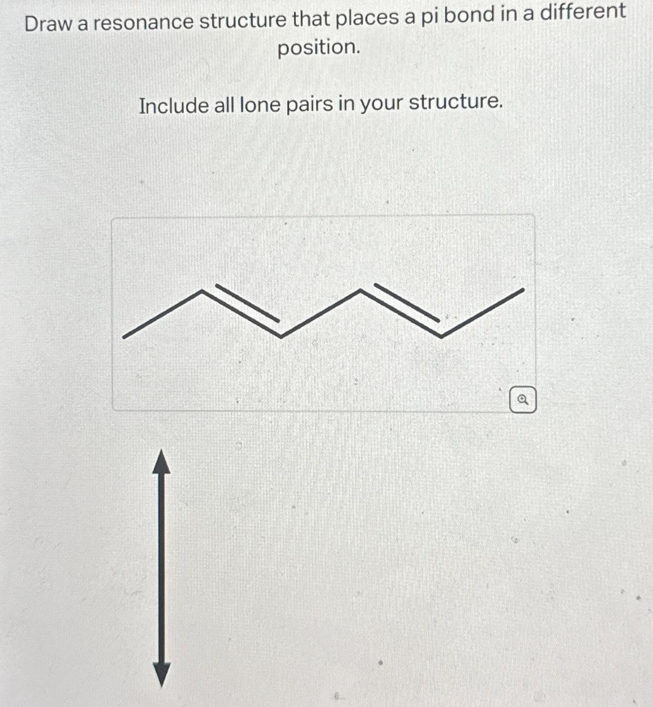 Draw A Resonance Structure That Places A Pi Bond In A