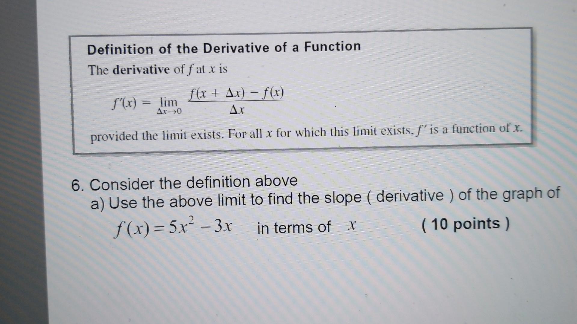 Solved Use the above limit to find the slope ( derivative ) | Chegg.com
