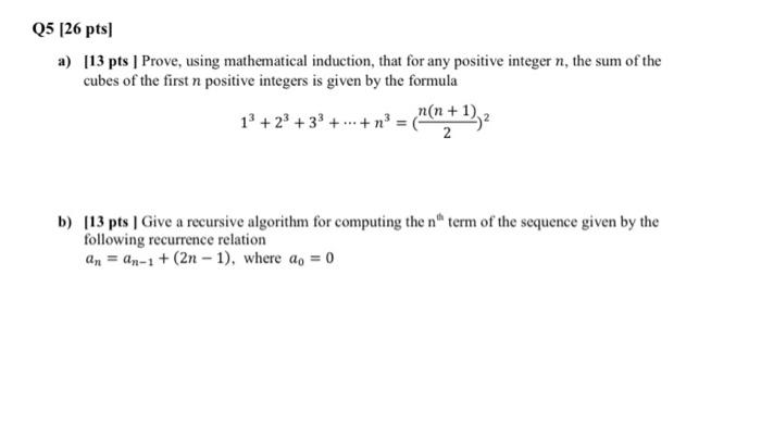 Solved a) [13 pts ] Prove, using mathematical induction, | Chegg.com