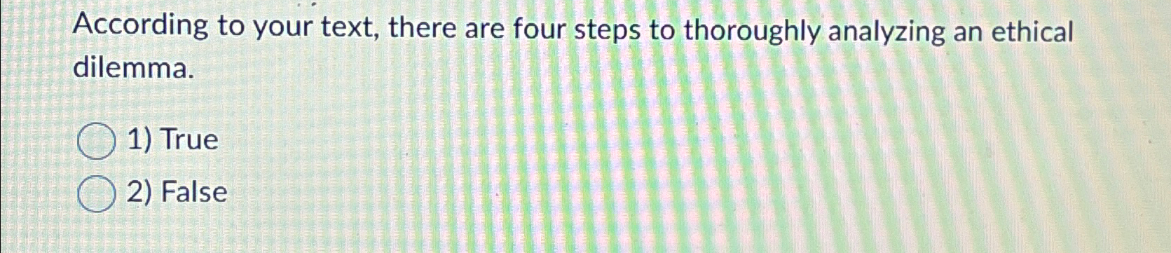 Solved According to your text, there are four steps to | Chegg.com
